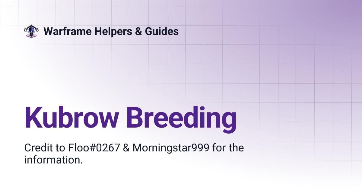 Kubrow Breeding | Warframe Helpers & Guides