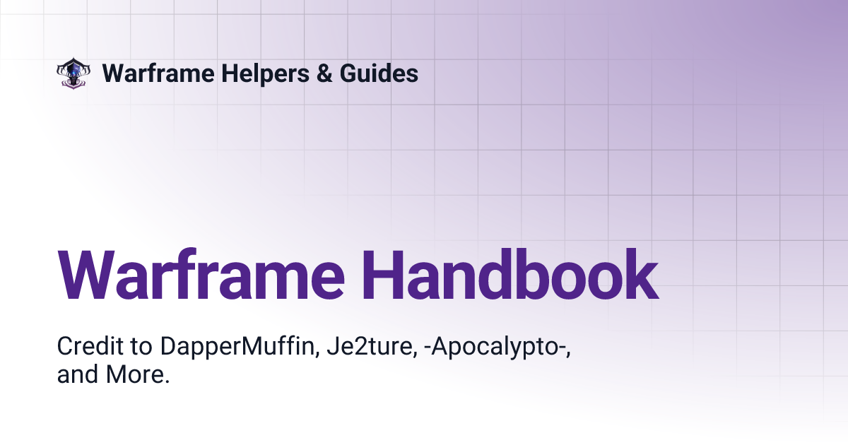 Warframe Handbook | Warframe Helpers & Guides